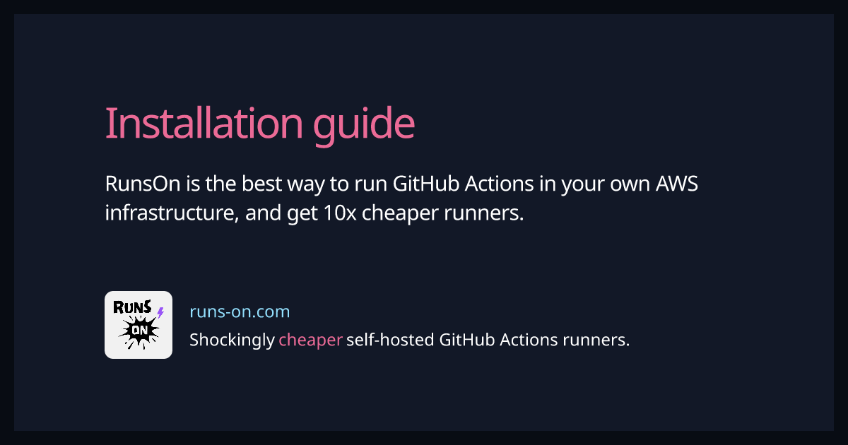 Installation guide - RunsOn