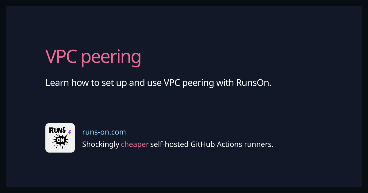 VPC peering - RunsOn